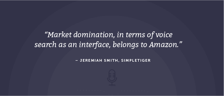 Future Of Voice Search & SEO With Jeremiah Smith From SimpleTiger
