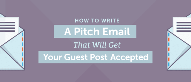 How To Write A Pitch Email That Will Get Your Guest Post Accepted