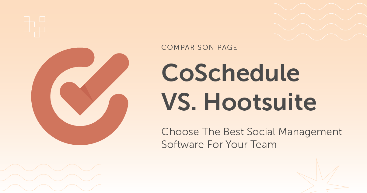 CoSchedule vs. Hootsuite: Top Hootsuite Alternative