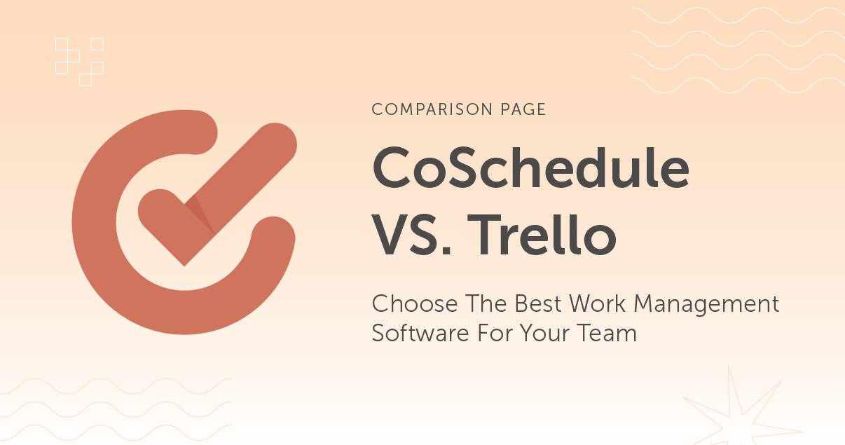CoSchedule vs. Trello: Top Trello Alternative